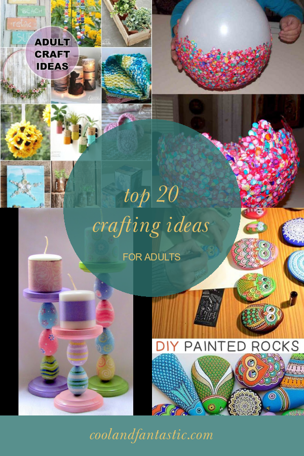 Top 20 Crafting Ideas For Adults Home Family Style And Art Ideas top-20-crafting-ideas-for-adults-home-family-style-and-art-ideas